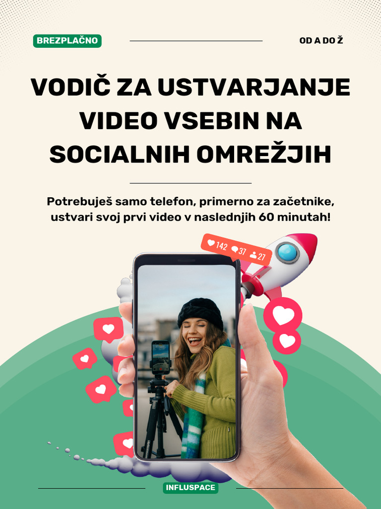 Eknjiga Brezplacni Vodic Od A Do Z Za Ustvarjanje Video Vsebine Na Socialnih Omrezjih Influ ...