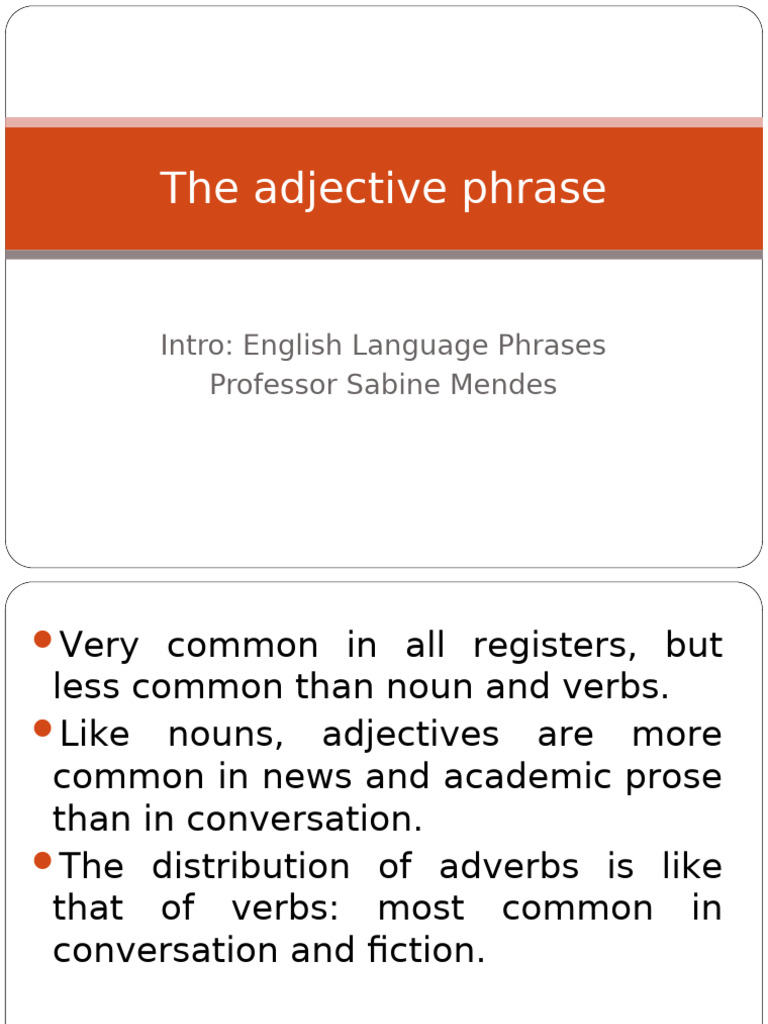 The Adjective Phrase | PDF | Adjective | Adverb