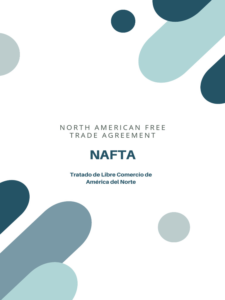 NAFTA | PDF | Tratado de Libre Comercio Norteamericano | Ciencias de la ...