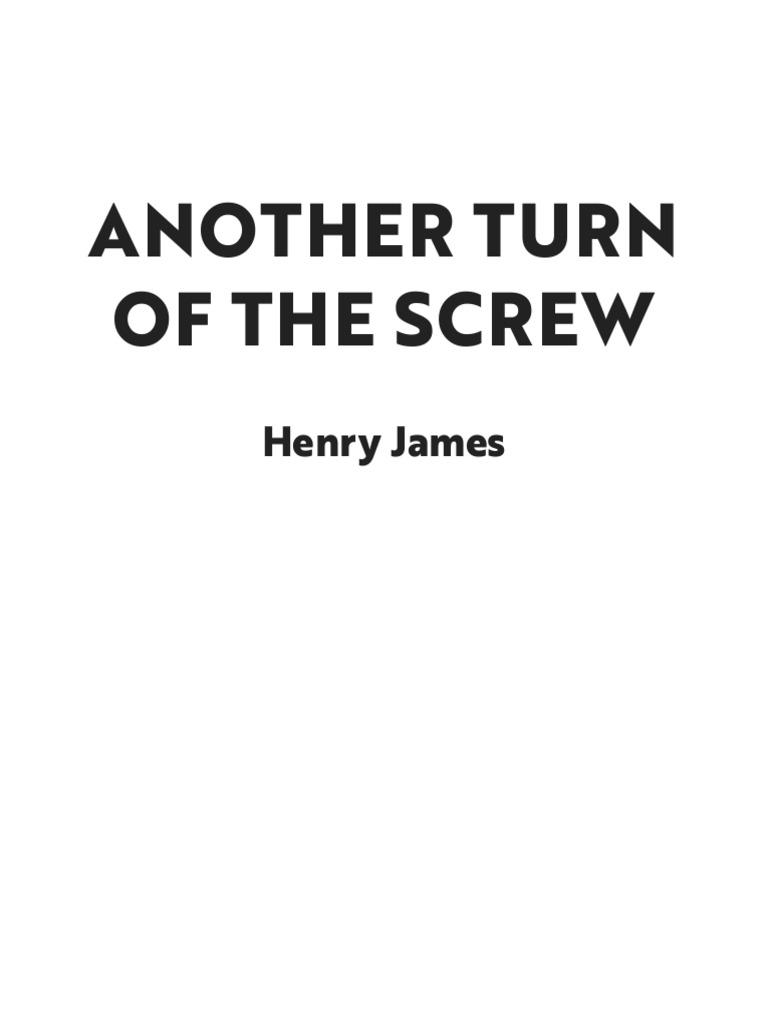 The Turn of The Screw Author Henry James | PDF | The Turn Of The Screw