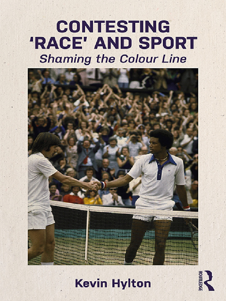 Kevin Hylton Contesting - Race - and Sport - Shaming The Colour Line ...