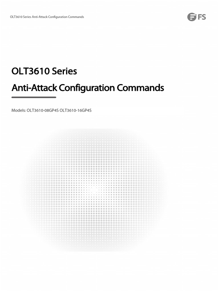OLT3610 Series Anti-Attack Configuration Commands | PDF | Network Architecture | Internet Standards
