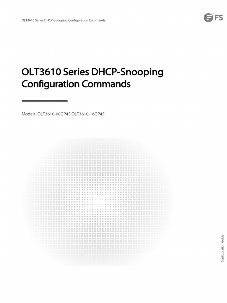 OLT3610 Series DHCP-Snooping Configuration Commands | PDF | Ip Address | Port (Computer Networking)