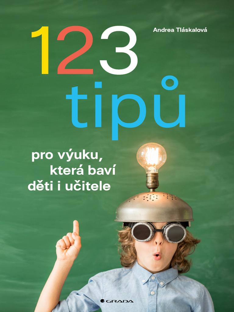 123_tipu_pro_vyuku__ktera_bavi_deti_i_ucitele | PDF 123_tipu_pro_vyuku__ktera_bavi_deti_i_ucitele | PDF