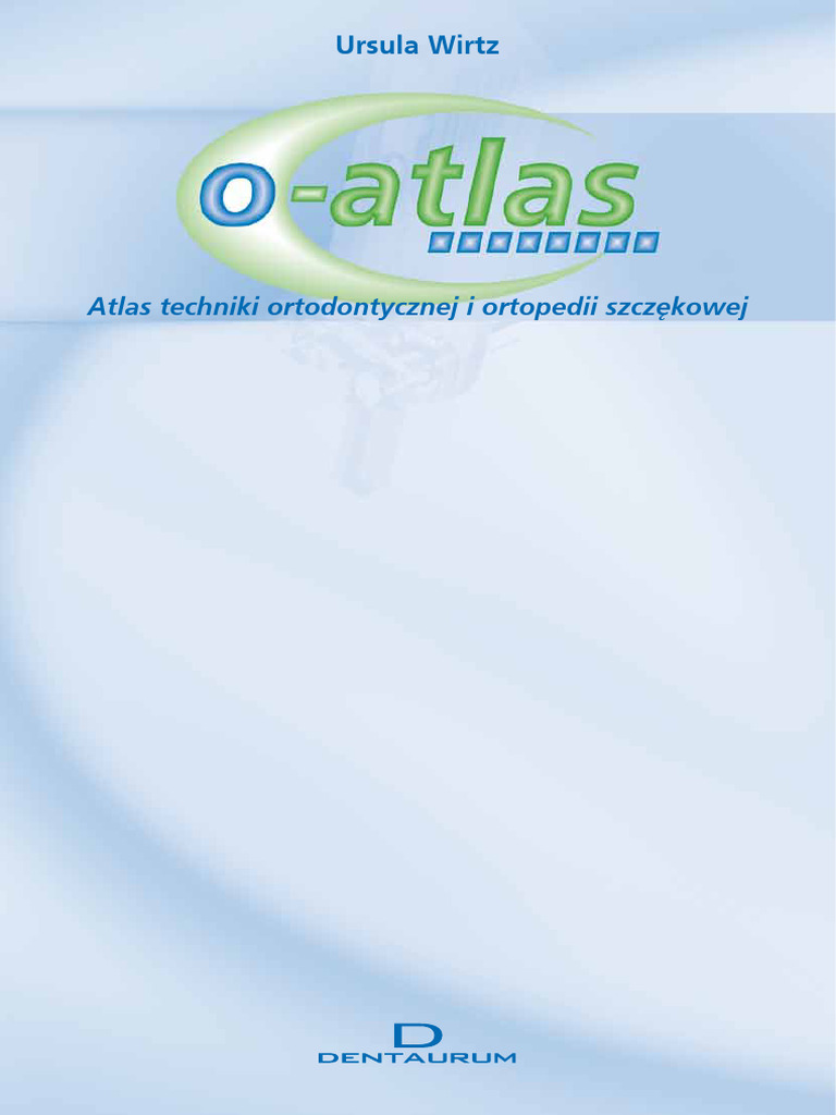 Witz U. O-Atlas Â Atlas Techniki Ortodontycznej I Ortopedii Szczä Kowej | PDF