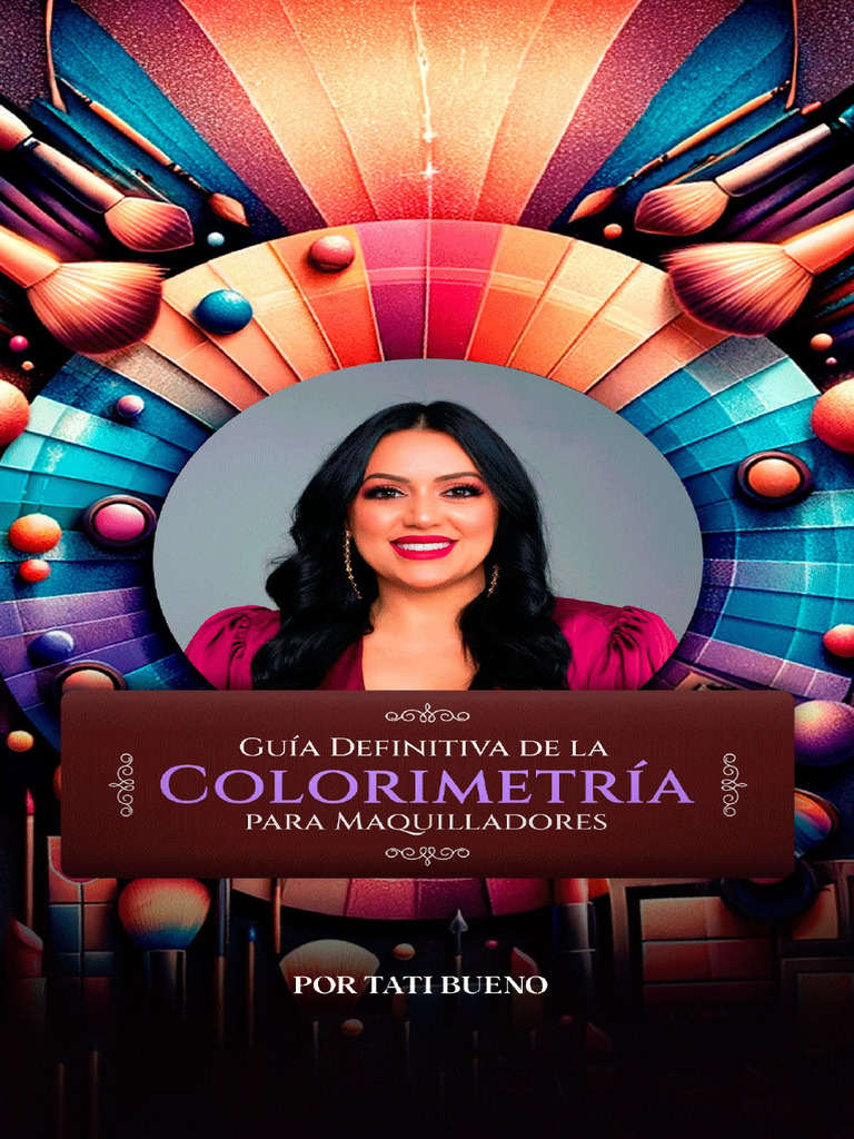 Ebook+ +Guia+Definitiva+de+La+Colorimetri a+Para+Maquilladores | PDF
