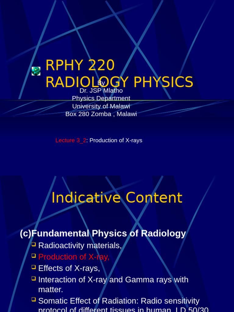 LECTURE - 3 - 2 Production of X-Rays | PDF | X Ray | Vacuum Tube