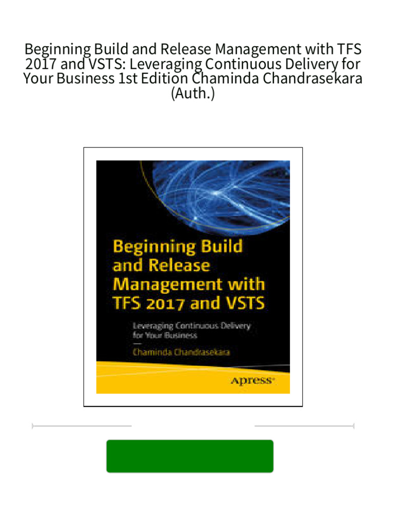 [FREE PDF sample] Beginning Build and Release Management with TFS 2017 ...
