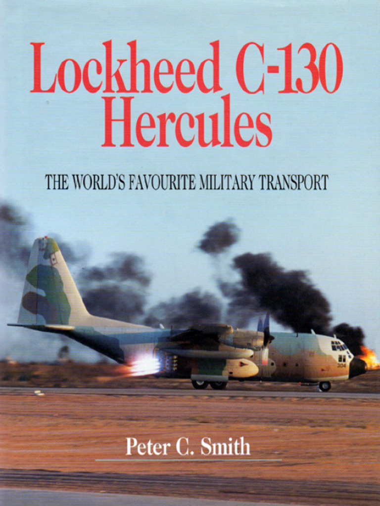 Lockheed C-130 Hercules. The Worlds Favourite Military Transport by ...