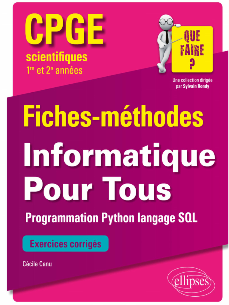 Informatique Pour Tous Programmation Python, Langage SQL CPGE Scientifiques | PDF