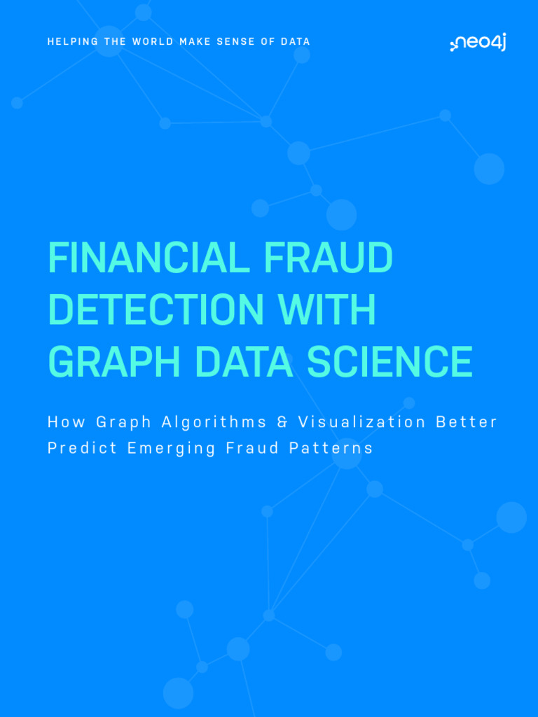 Financial Fraud Detection With Graph Data Science | PDF | Machine ...