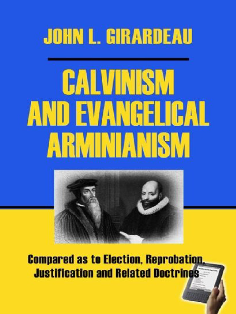Calvinism and Evangelical Armin - John L. Girardeau | PDF ...