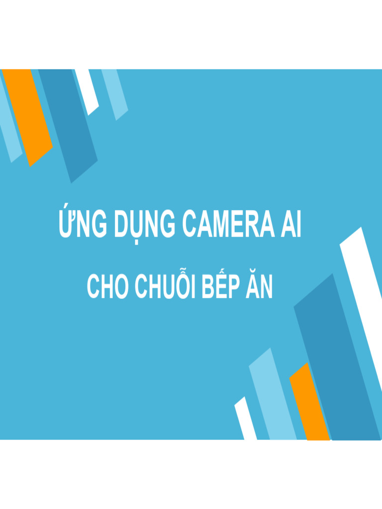 Microsoft PowerPoint - Ung Dung Camera AI Cho Chuoi Bep An Cong Nghiep - 20230323 | PDF