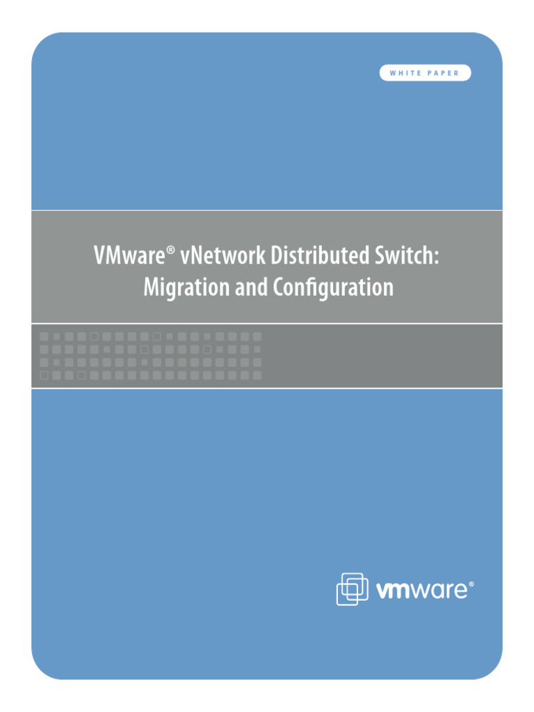 Vsphere Vnetwork Ds Migration Configuration WP | PDF | Computer ...