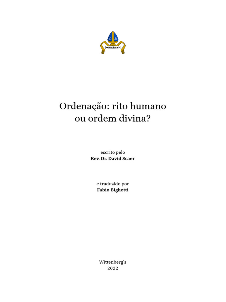 Ordenação - Rito Humano Ou Ordem Divina - Rev. Dr. David Scaer | PDF ... Ordenação - Rito Humano Ou Ordem Divina - Rev. Dr. David Scaer | PDF ...