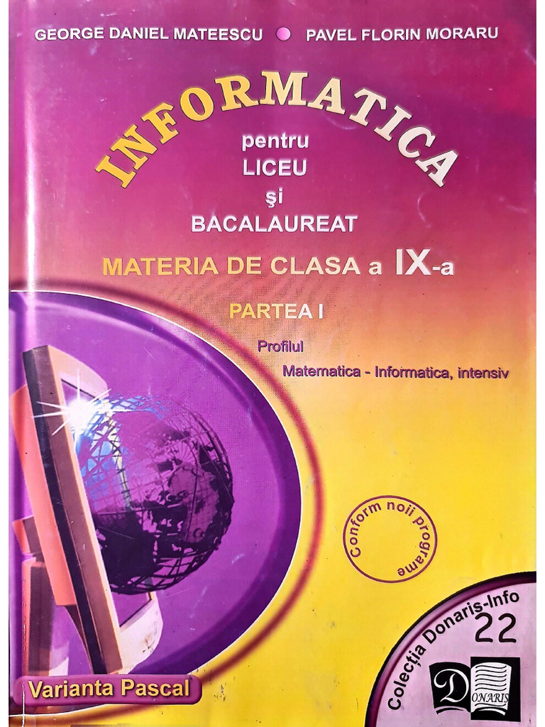 George Daniel Mateescu Pavel Florin Moraru - Informatica Clasa IX ...