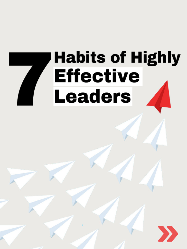 Habits - Highly - Effective Leaders | PDF