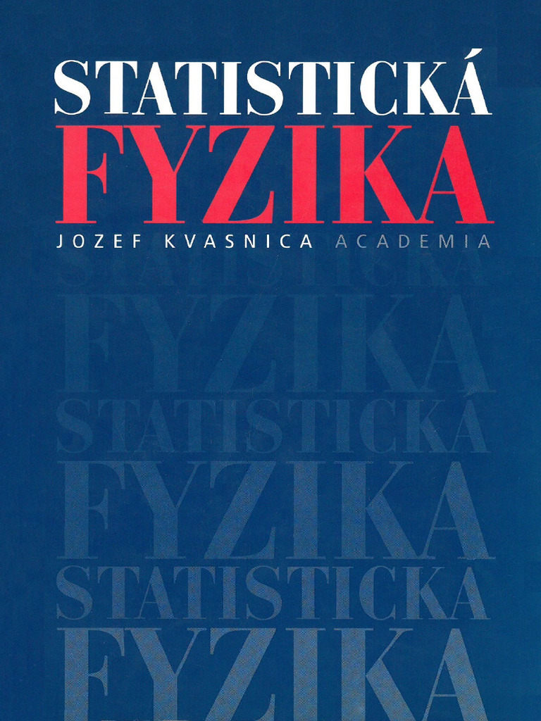 Kvasnica - Statistická Fyzika Ed2 | PDF