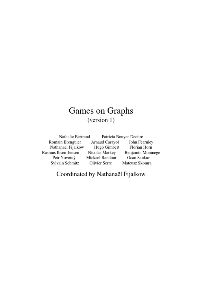 Games On Graphs: (Version 1) | PDF | Mathematics | Mathematical Logic