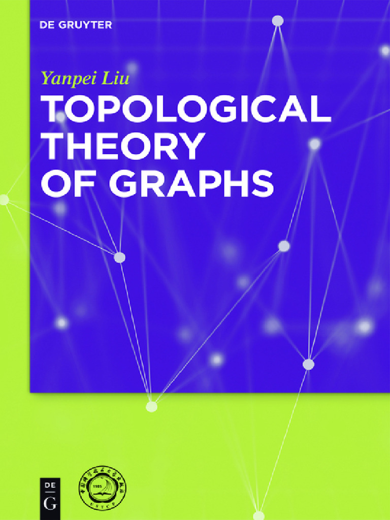 Liu University of Science & Technolo - Topological Theory of Graphs-De Gruyter (2017) | PDF ...