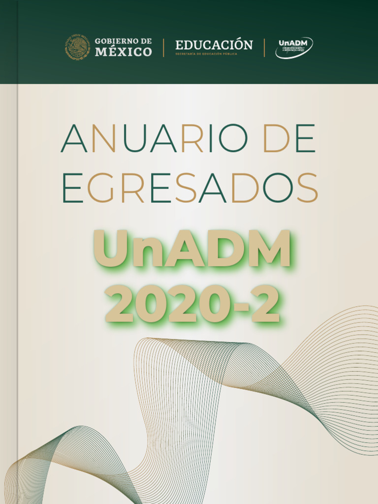 Anuario de egresados de la UnADM para la generación 2020-2 | PDF