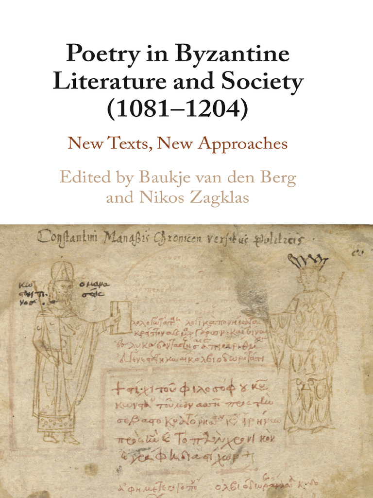 Poetry in Byzantine Literature and Society (1081-1204) - New Texts, New ...
