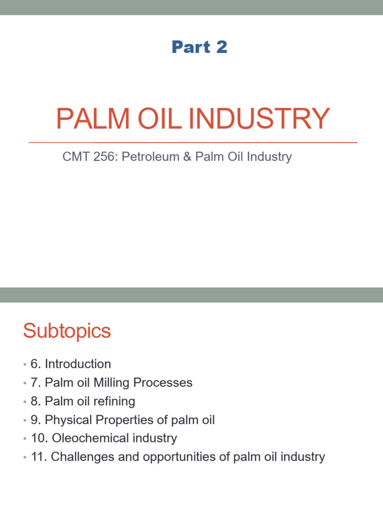 CMT 256 Part 2 Palm Oil Industry Complete Unit 6 - 11 | PDF | Palm Oil | Anaerobic Digestion