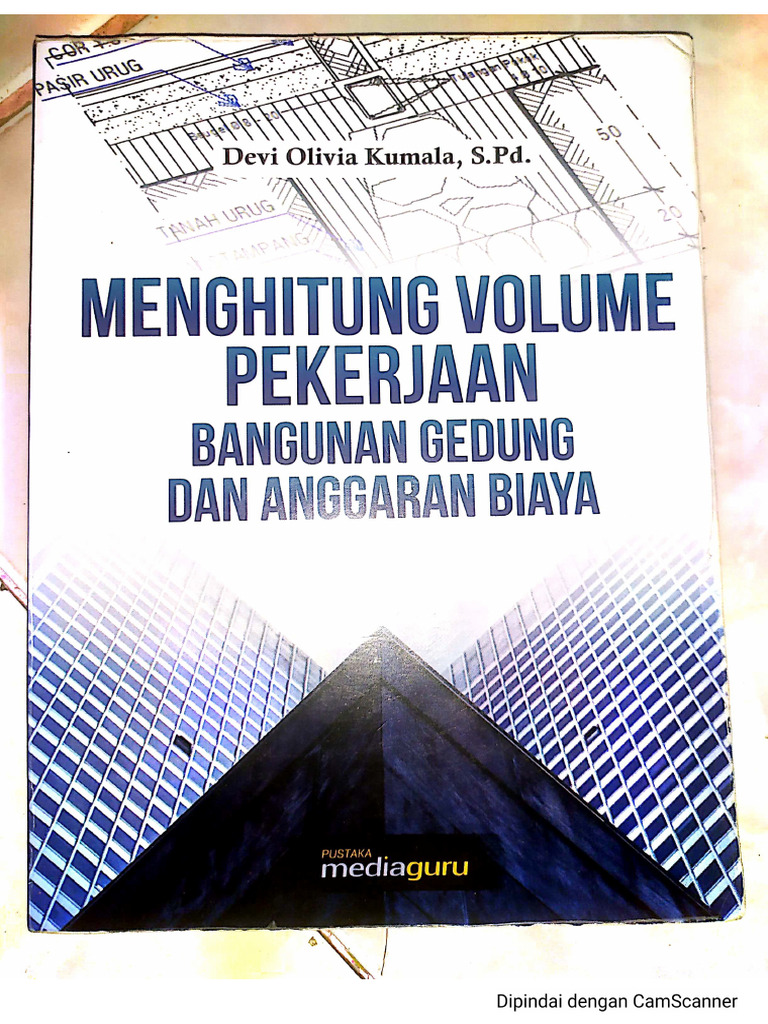 Buku Menghitung Volume Pekerjaan Bangunan Gedung Dan Anggaran Biaya | PDF
