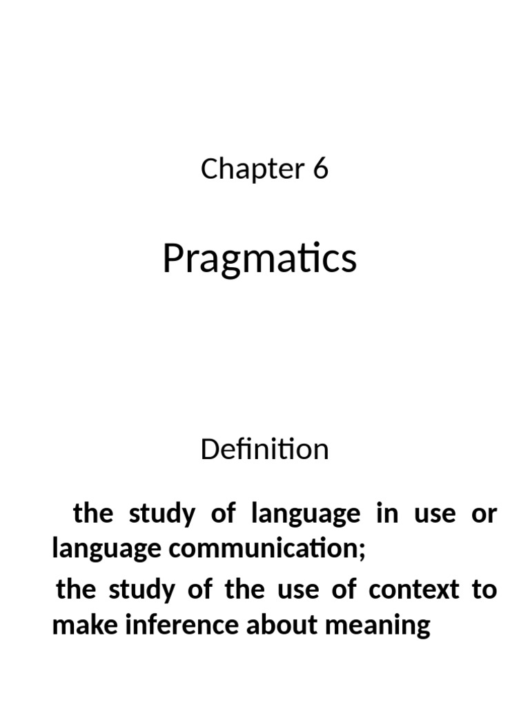 Chapter 6 Pragmatics | PDF | Human Communication | Semiotics