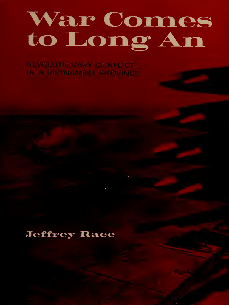 War Comes To Long An - Revolutionary Conflict in A Vietnamese - Jeffrey ...