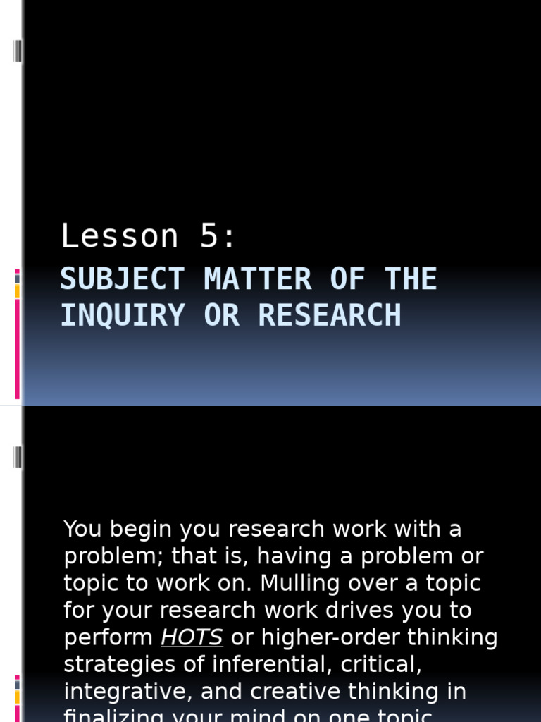 Subject Matter of The Inquiry or Research LESSON 5 | PDF | Thought ...