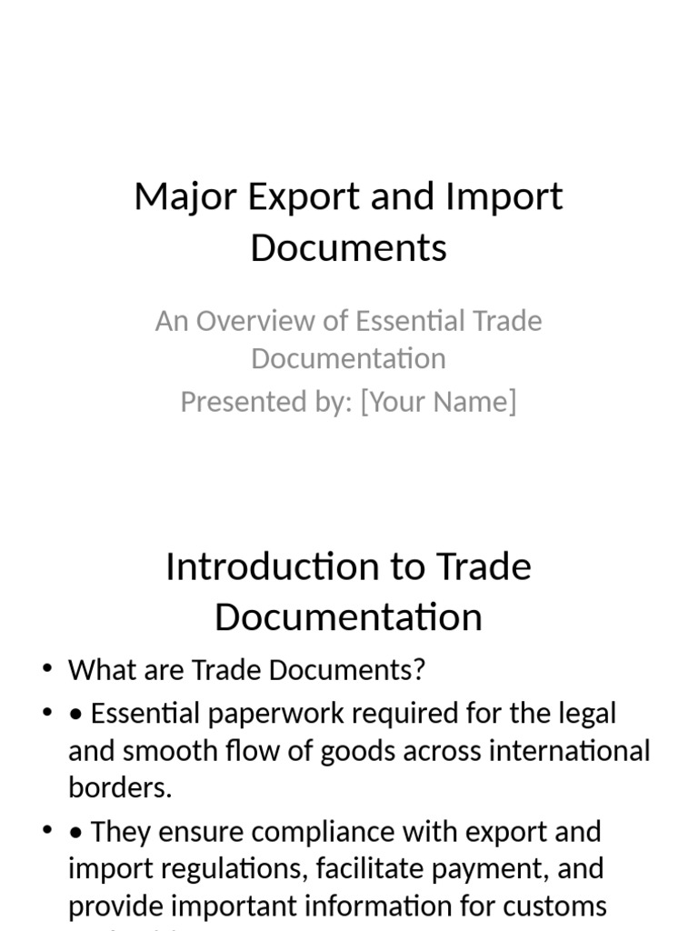 Major Export Import Documents Presentation | PDF | Invoice | Economies