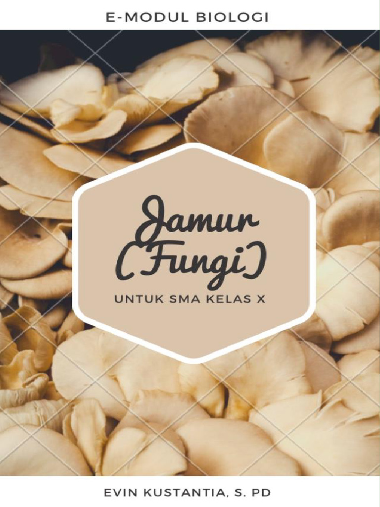 E-Modul Biologi Jamur (Fungi) SMA Kelas X | PDF | Sains & Matematika