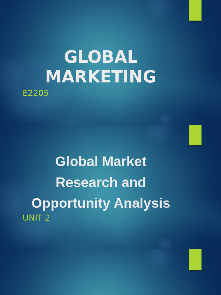 Unit 2.1 Global Marketing | PDF | Marketing Research | Marketing