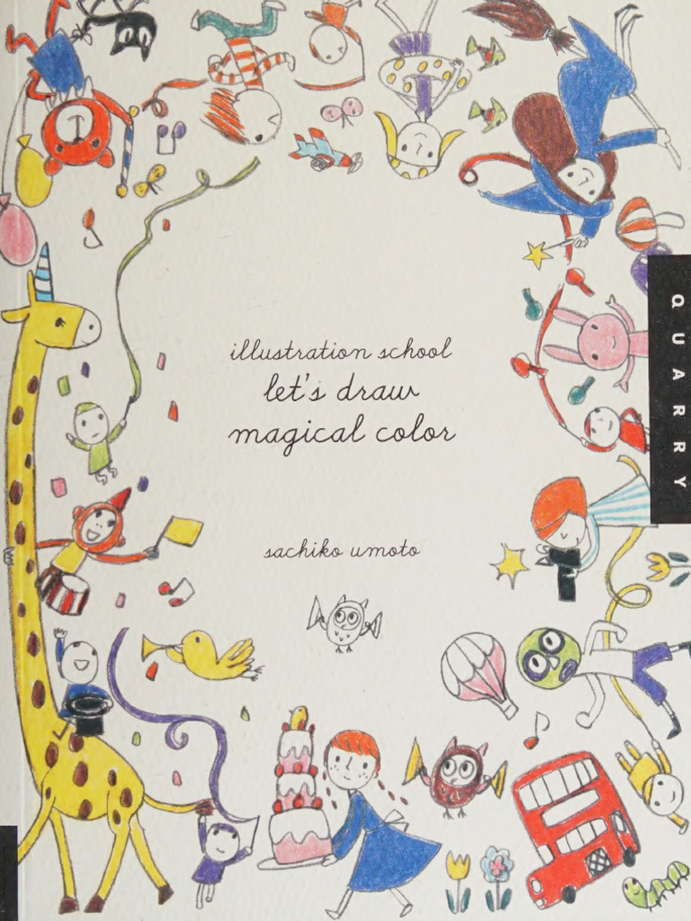 Let's Draw Magical Color - Umoto, Sachiko, Author - 2014 - Gloucester ...