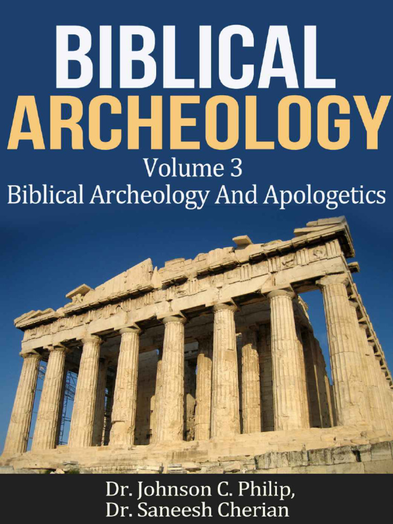 Biblical Archeology and Apologetics (Philip, Dr. Johnson C. Cherian, Dr ...