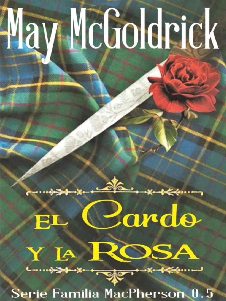 May McGoldrick - Serie Familia MacPherson 00.5 - El Cardo y La Rosa | PDF | Timón | Escocia
