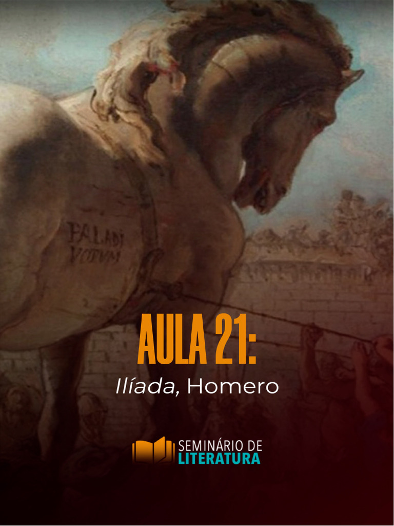 AULA-21-ILIADA | PDF | Aquiles | Ilíada