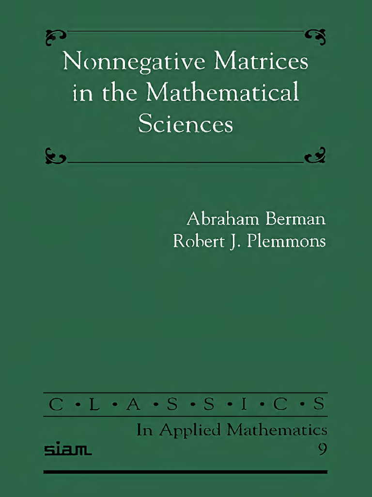 (Classics in Applied Mathematics 9) Abraham Berman, Robert J. Plemmons - Nonnegative Matrices in ...