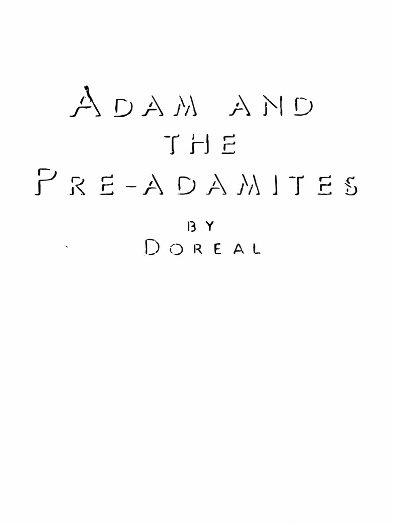 DR Doreal - Adam and The Pre Adamites | PDF | Religion & Spirituality ...