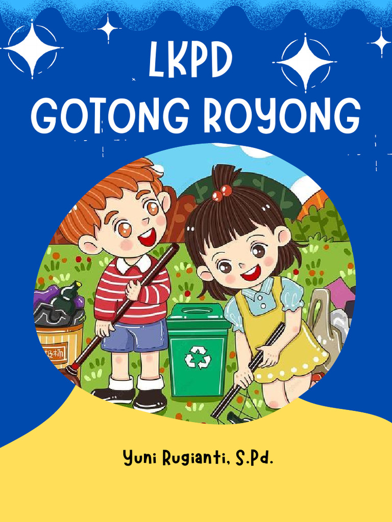 LKPD Gotong Royong - Yuni Rugianti-1-6 | PDF