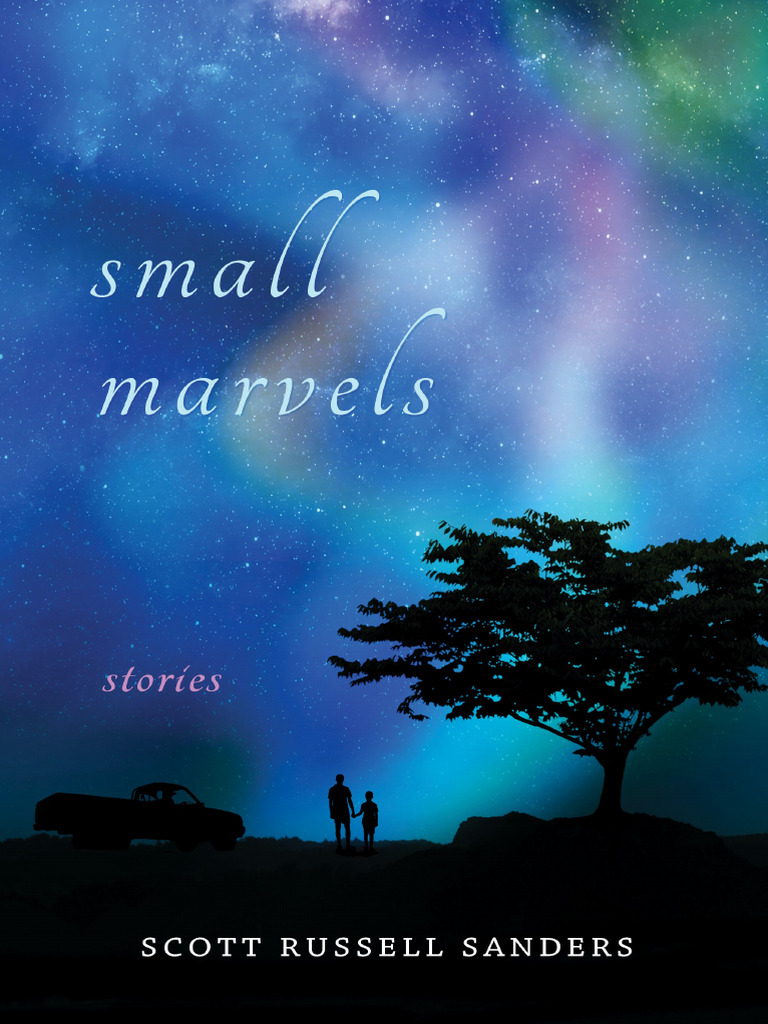 Small Marvels Stories (Scott Russell Sanders) (Z-L - 241008 - 101207 ...