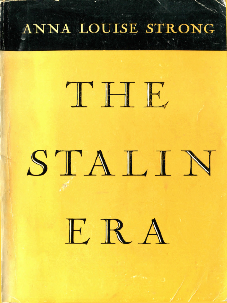 The Stalin Era by Anna Louise Strong | PDF | Joseph Stalin | Leon Trotsky
