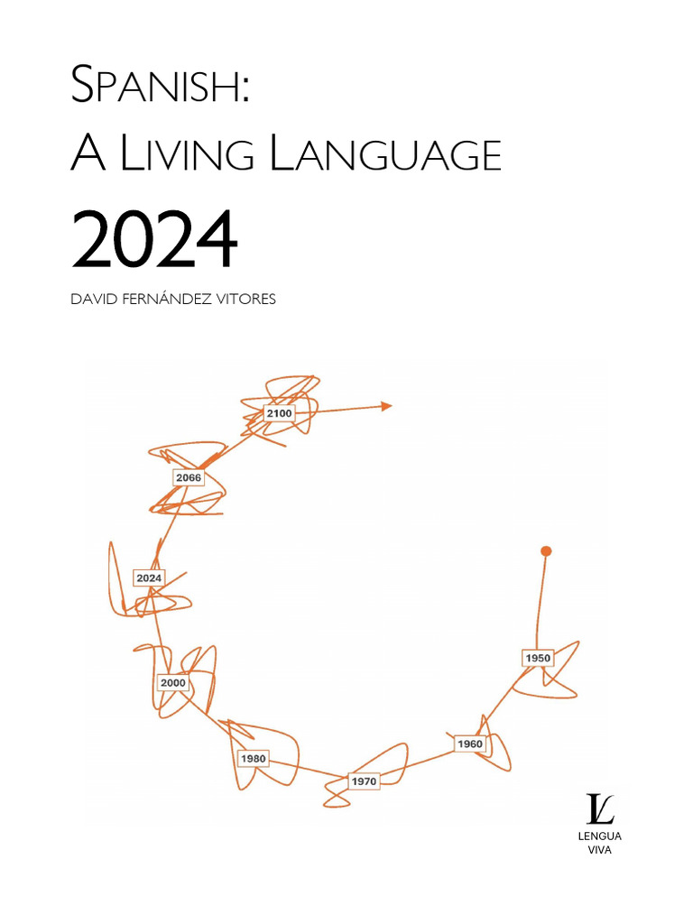 Spanish: A Living Language. 2024 Report. | PDF | Spanish Language ...