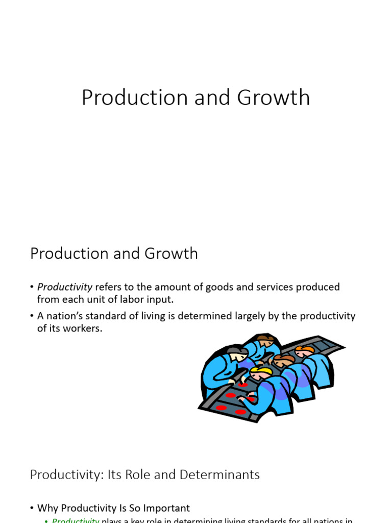 Production-and-Growth | PDF | Factors Of Production | Capital (Economics)