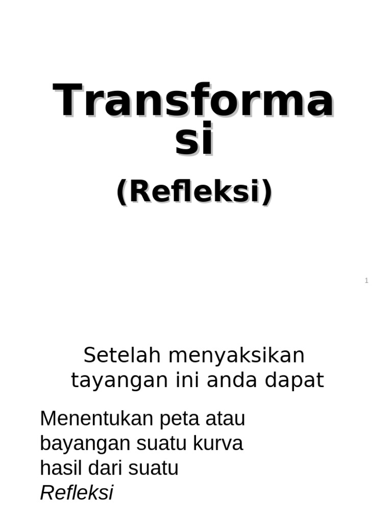 Presentasi Matematika Kelas Xii Transformasi Refleksi | PDF