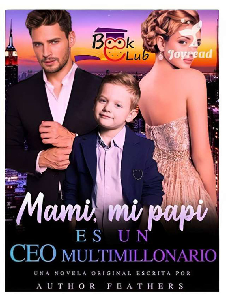 Mami, Mi Papi Es Un CEO Multimillonario Author Feathers Completa | PDF