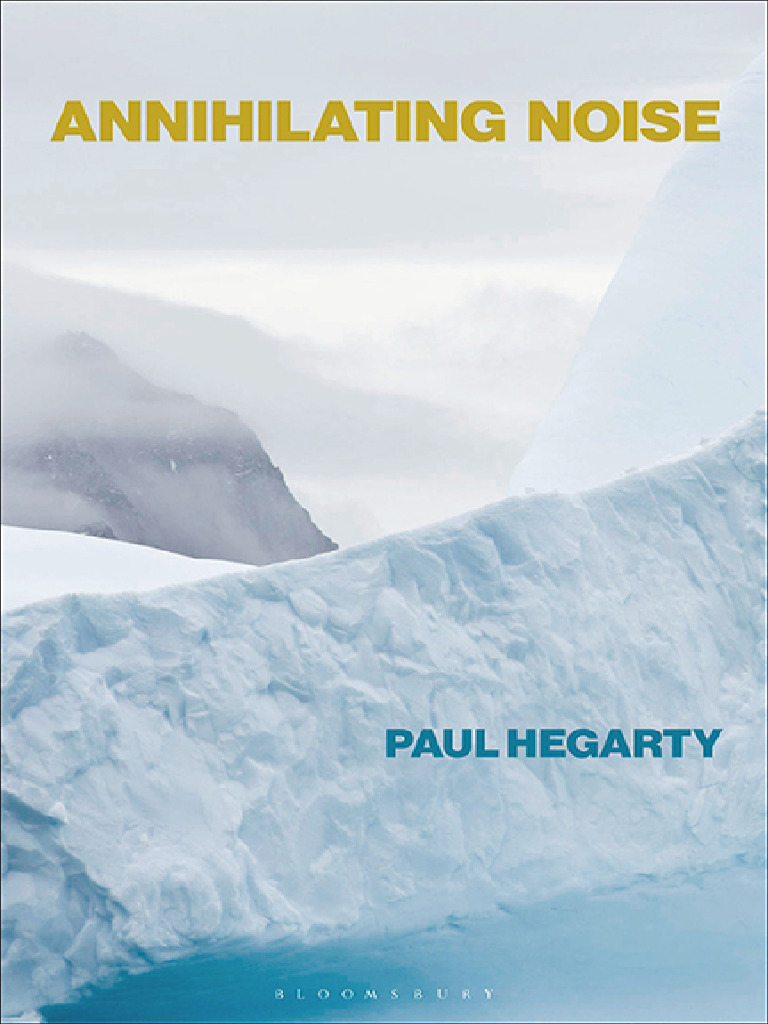 Annihilating Noise (Paul Hegarty) | PDF | Sound