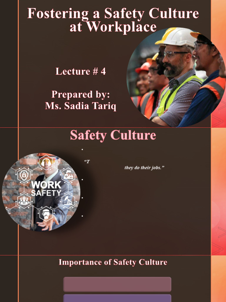 Fostering A Safety Culture at Workplace - Lecture 4 30092024 095548pm ...