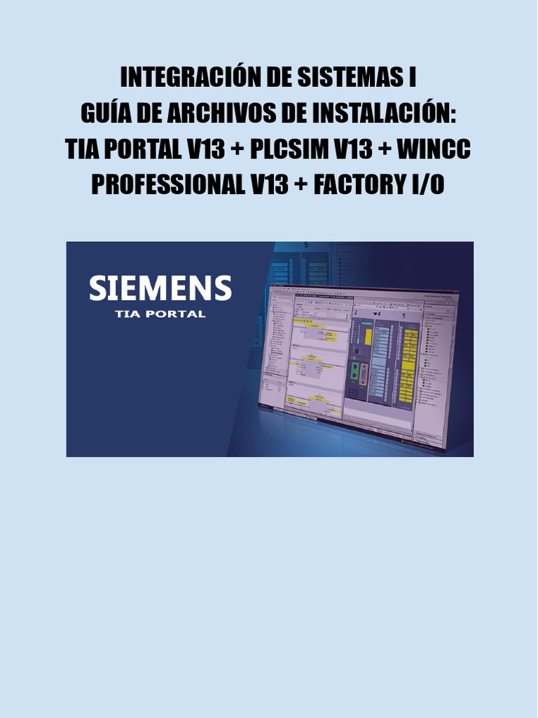 Guía de Archivos de Instalación: Tia Portal V13 + Plcsim V13 + Wincc Professional V13 + Factory ...